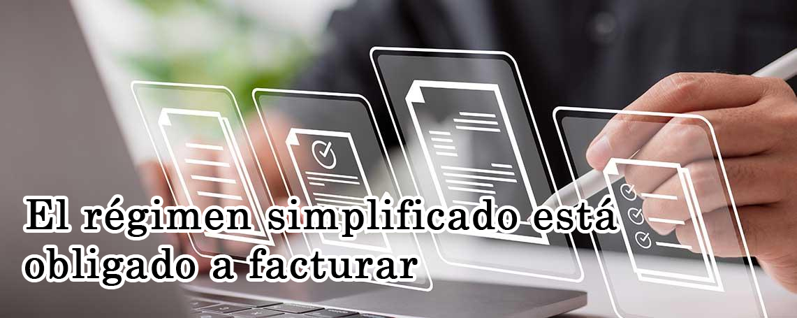 ¿El régimen simplificado está obligado a facturar? | Ryalpos